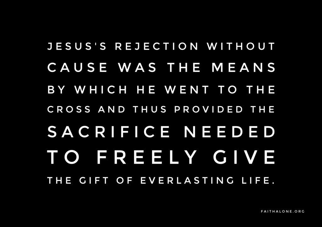 Undeserved Everlasting Life for Sinners and Undeserved Rejection for ...