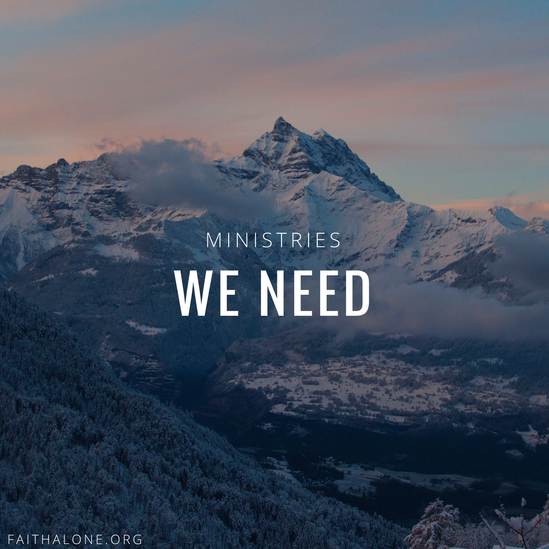 Ministries We Need – Grace Evangelical Society