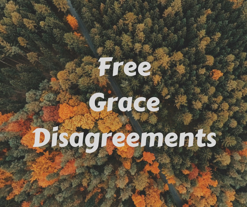 Genuine Disagreements in the Free Grace Movement – Grace Evangelical ...