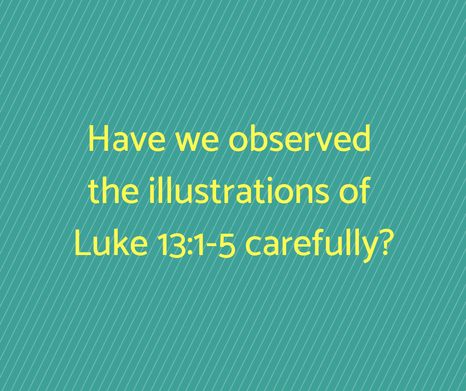 Unless You Repent You Will All Likewise Perish (Luke 13:3, 5) – Grace ...