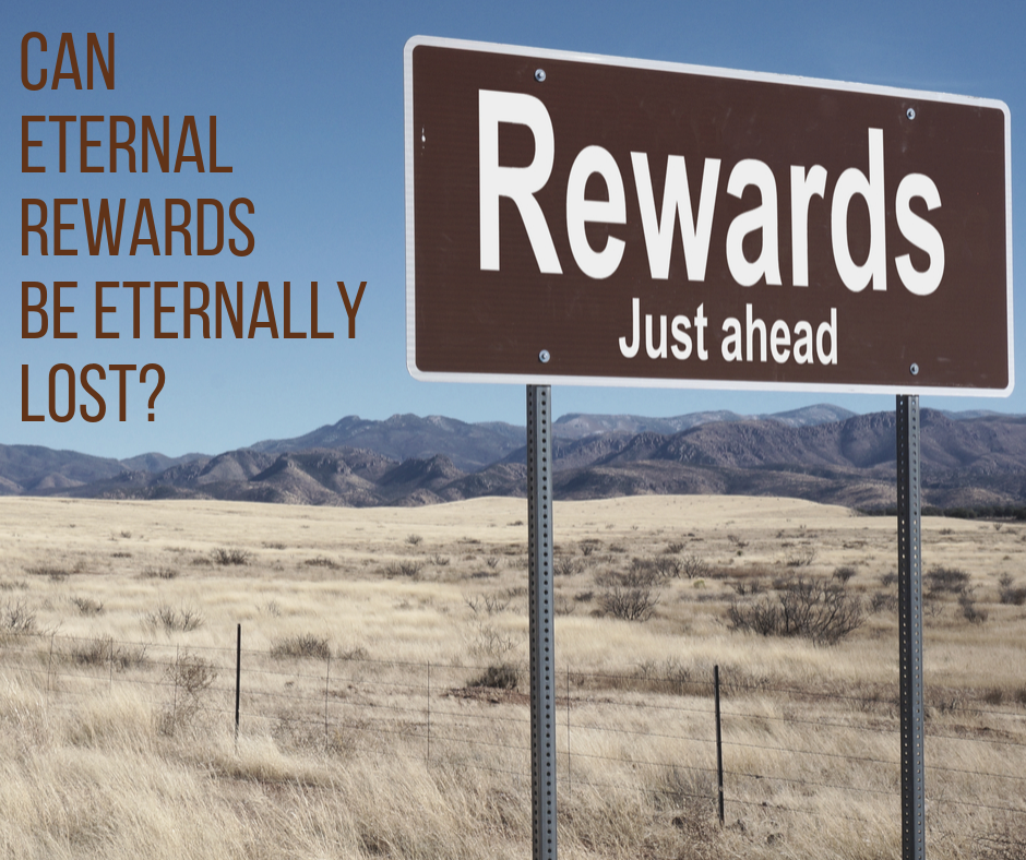 Can Eternal Rewards Be Eternally Lost? – Grace Evangelical Society