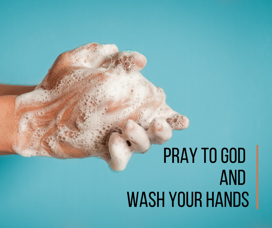 Pray to God, and Wash Your Hands – Grace Evangelical Society