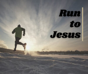 Run to Jesus – Grace Evangelical Society