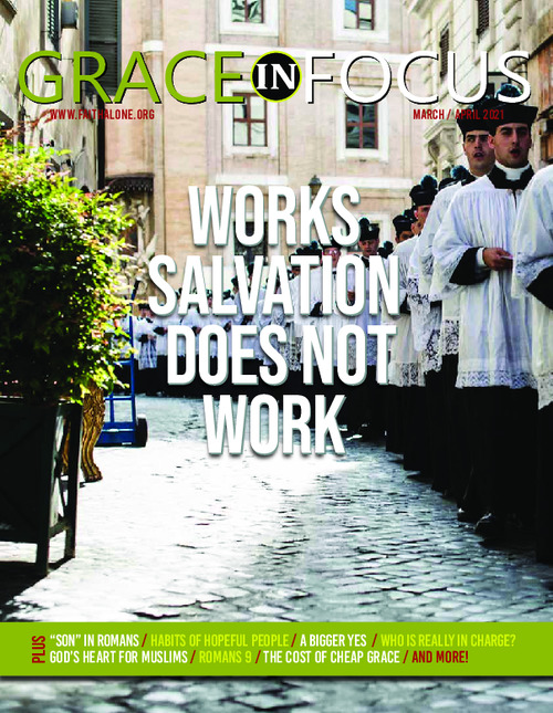 Grace in Focus – March/April 2021 – Grace Evangelical Society