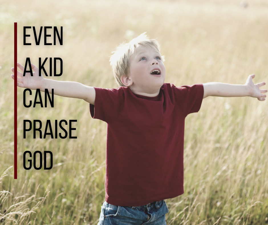 Even a Kid Can Praise God – Grace Evangelical Society