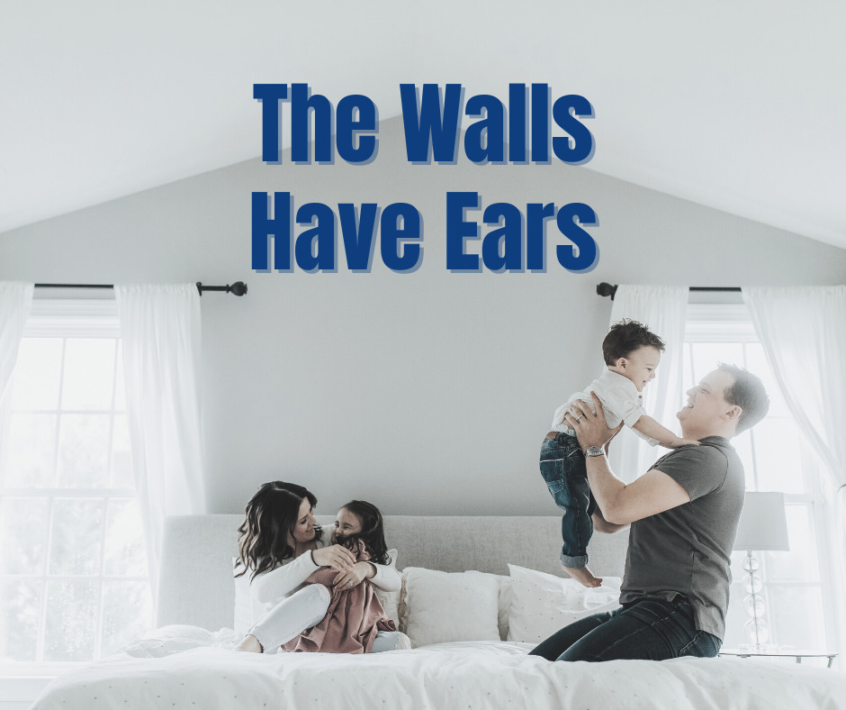 The Walls Have Ears – Grace Evangelical Society