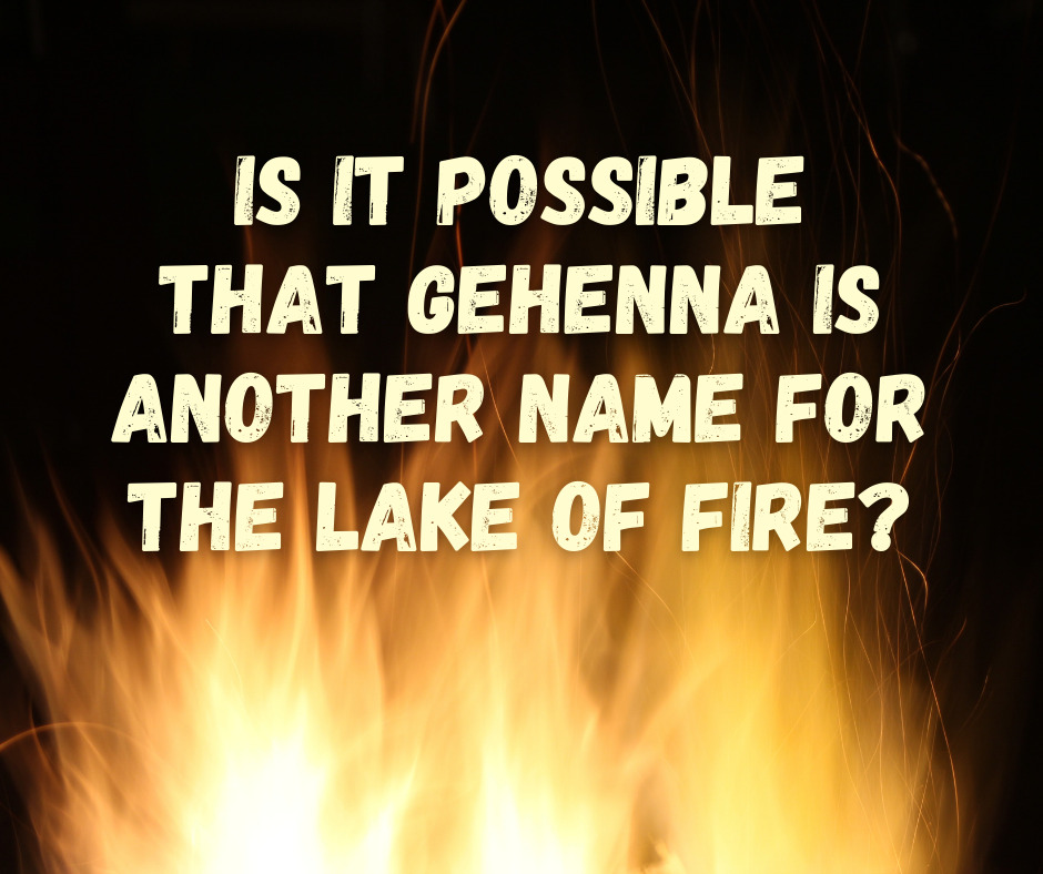 What and Where Is Gehenna? – Grace Evangelical Society