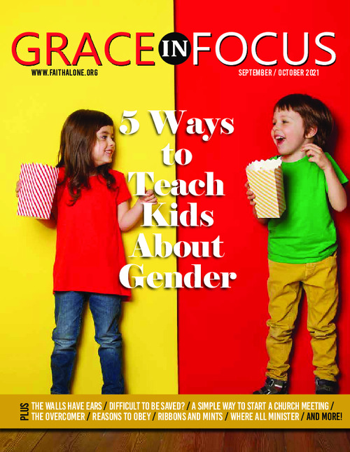 Grace in Focus – September/October 2021 – Grace Evangelical Society