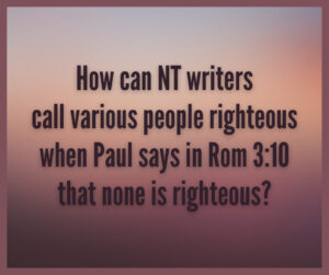 Are There No Righteous People? – Grace Evangelical Society