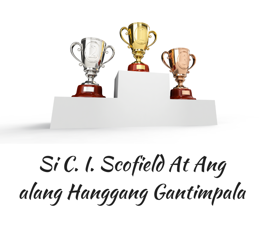 Si C. I. Scofield At Ang Walang Hanggang Gantimpala – Grace Evangelical ...