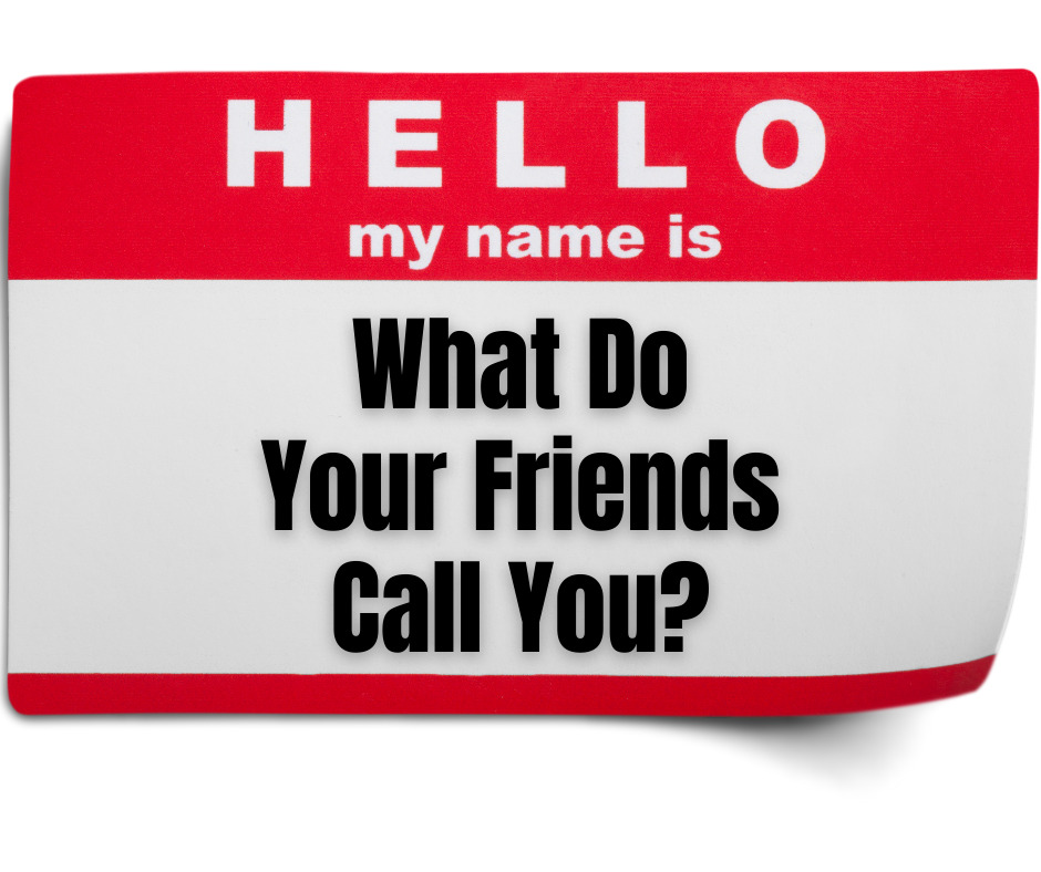 What Do Your Friends Call You? – Grace Evangelical Society