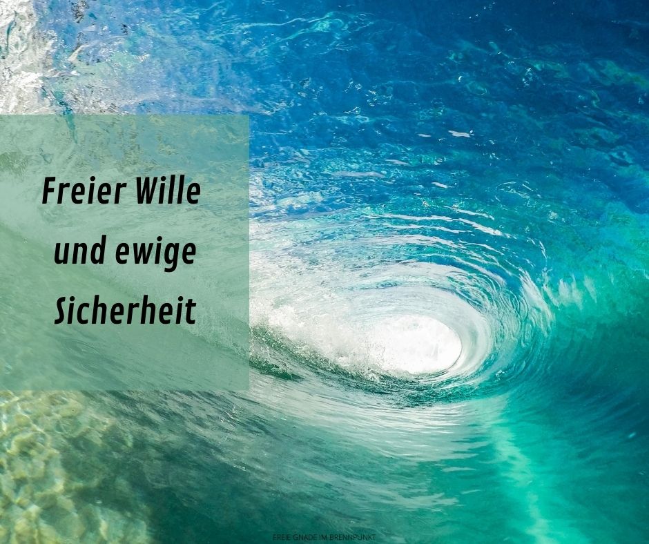 Freier Wille und ewige Sicherheit – Grace Evangelical Society