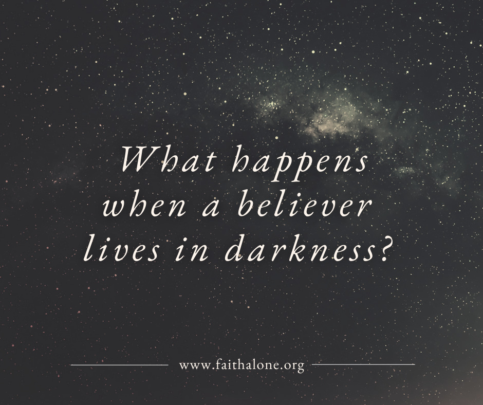 Do Not Abide in the Darkness – Grace Evangelical Society
