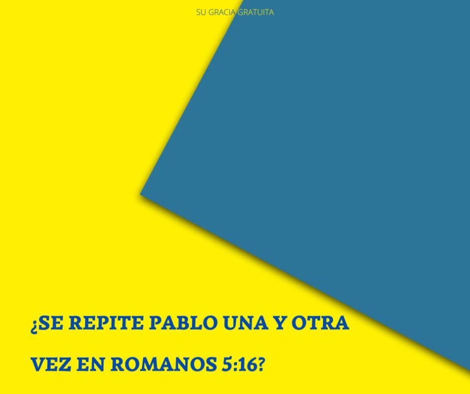 ¿Se escribió Romanos como libro evangelístico? (Romanos 5:16) – Grace ...