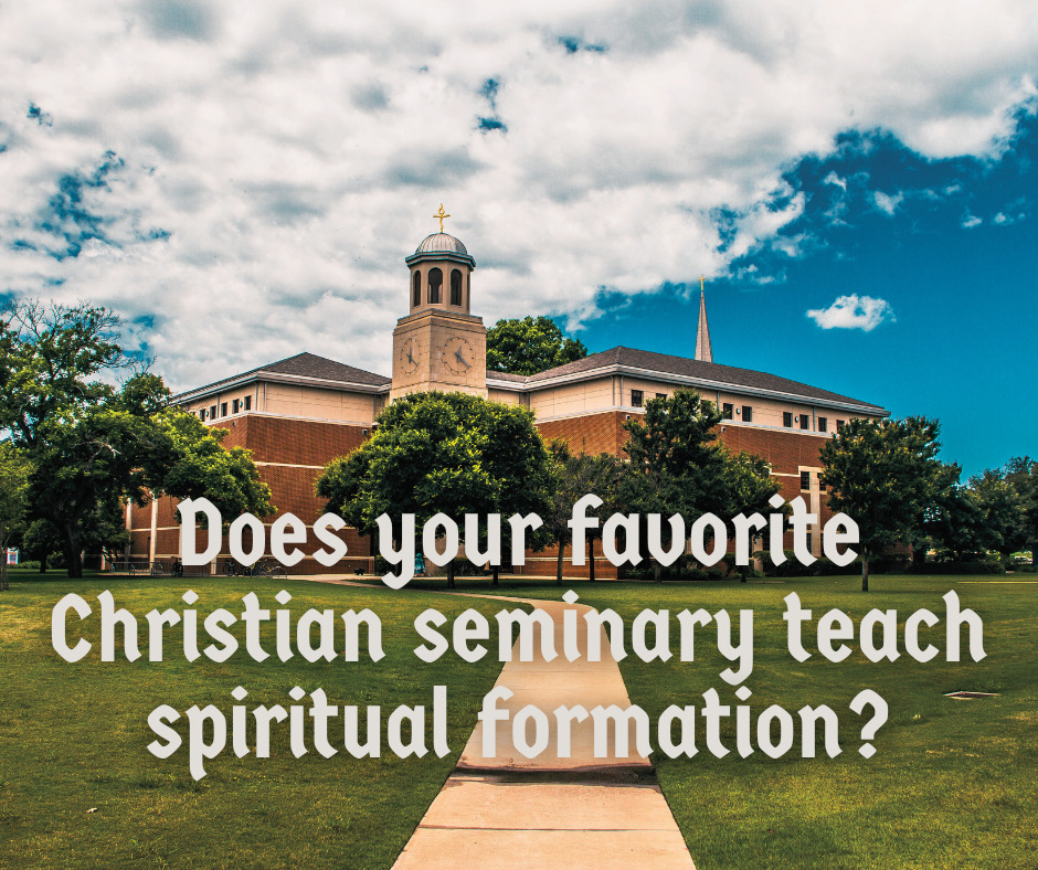Did You Know Most Accredited Christian Seminaries Teach Spiritual ...